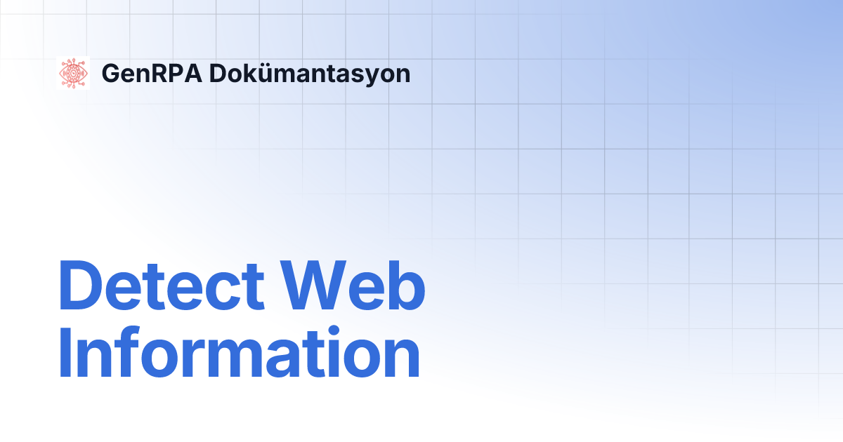 Detect Web Information | GenRPA Dokümantasyon